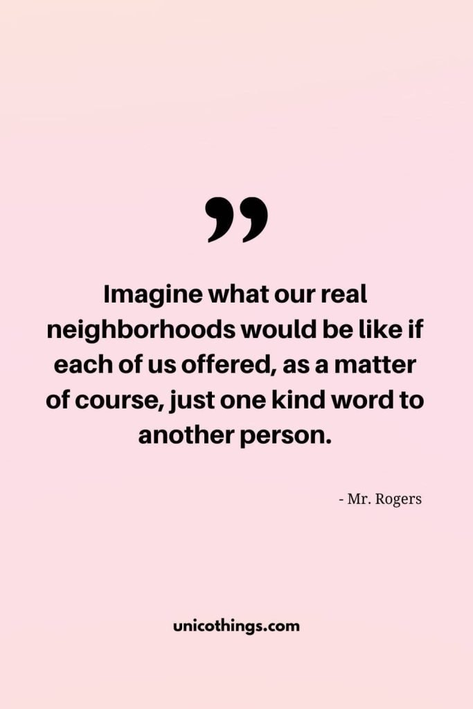 65 Inspiring Mr. Rogers Quotes That Are Relevant Today