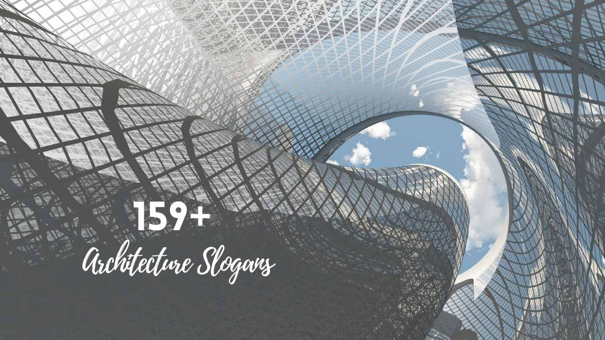 159+ Latest & Catchy Architecture Slogans (2023 Updated)