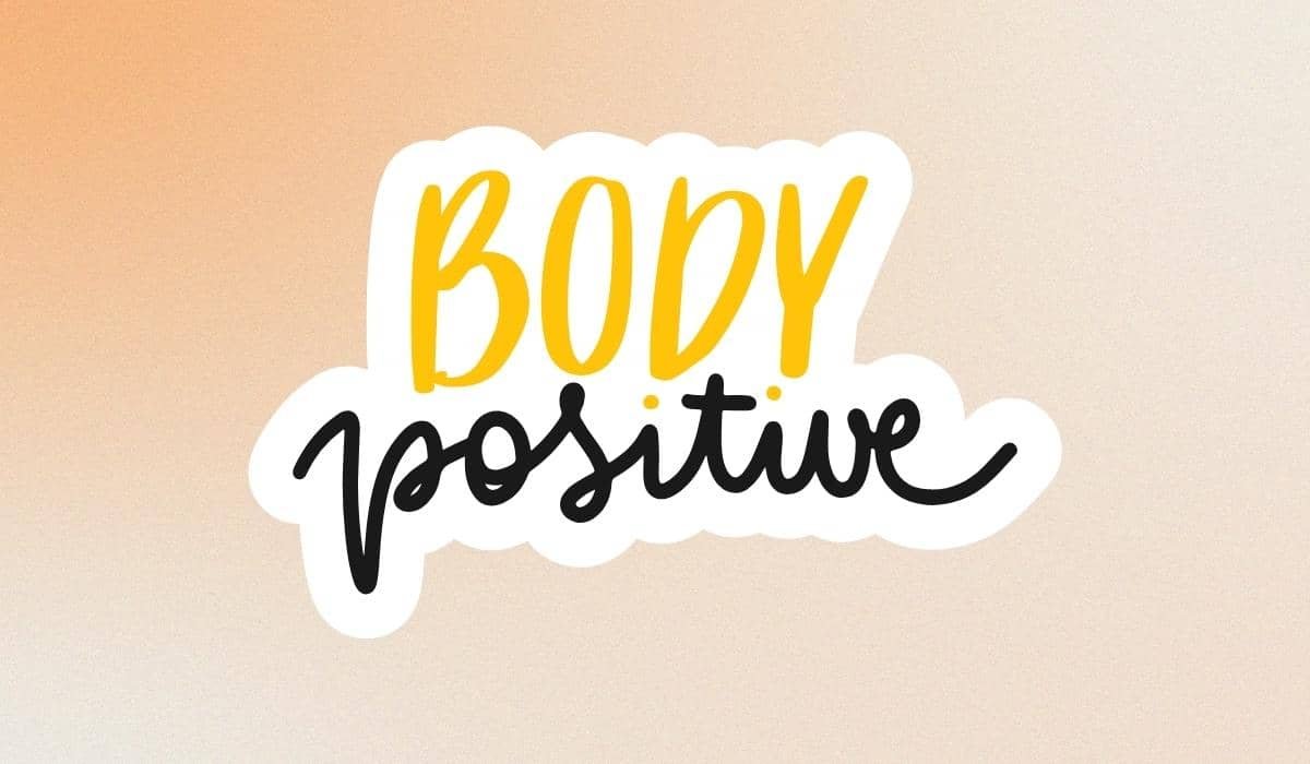 29 Inspiring Body Positive Quotes That Will Empower You