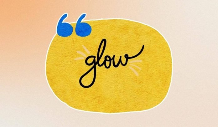 27 Inspirational Glow Quotes That Will Empower You (2024)