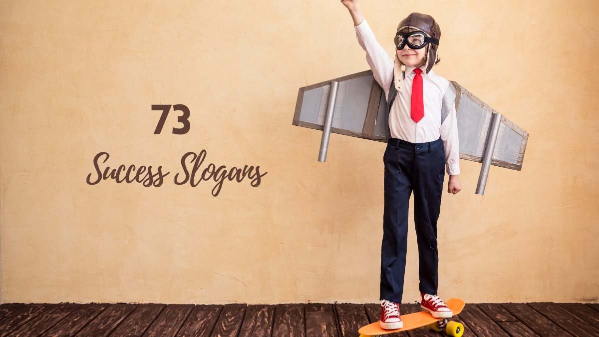 73 Motivational Success Slogans With Taglines (2022)