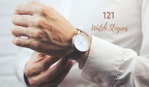 121 Latest & Catchy Watch Slogans With Taglines (2023)