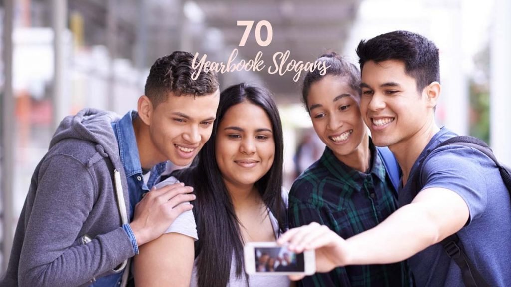 70 Latest & Catchy Yearbook Slogans (2023 Updated)