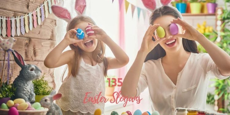 135 Latest & Catchy Easter Slogans With Taglines (2021)