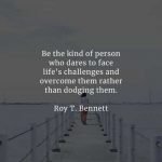 Top 59 Most Inspiring Quotes On Challenges (2021 Updated)