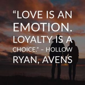 135 Best Loyalty Quotes and Sayings (2022 Updated)