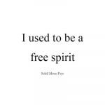 25 Inspiring Free Spirit Quotes That Will Make You Think