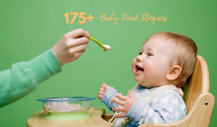 175+ Latest & Catchy Baby Food Slogans (2023 Updated)
