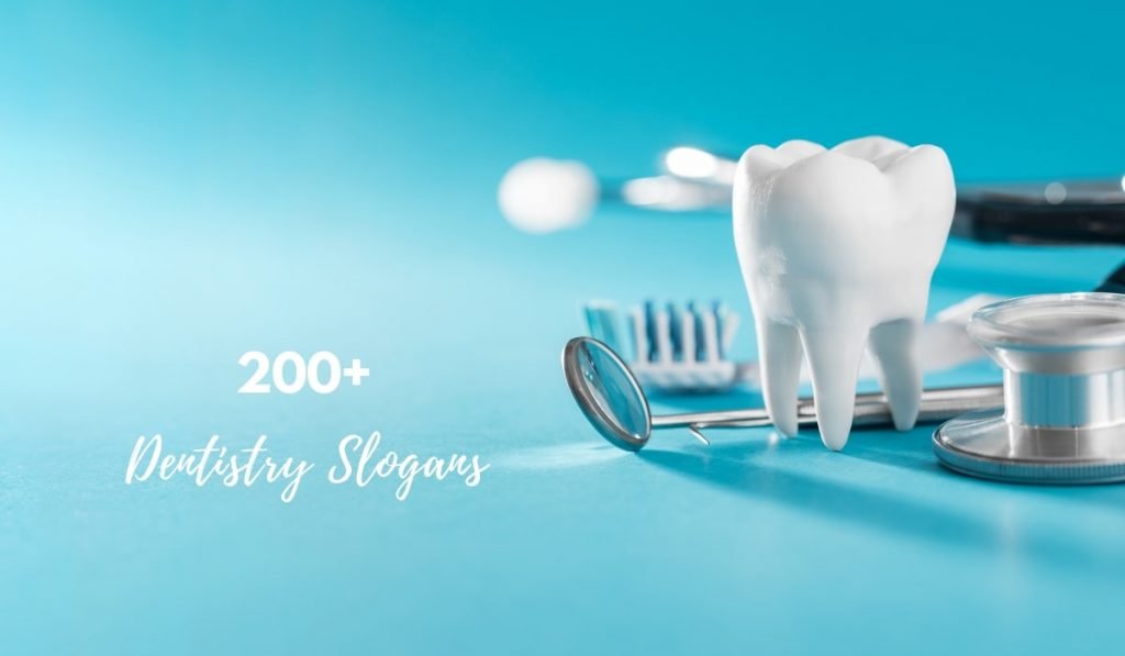 200+ Latest & Catchy Dentistry Slogans With Taglines (2023)