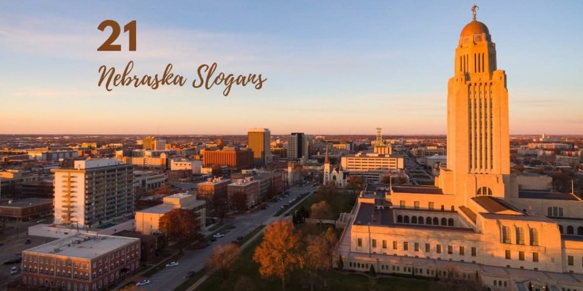 Top 21 Catchy Nebraska Slogans, Motto & Taglines