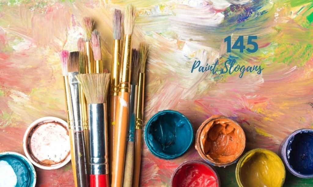 145 Latest & Catchy Paint Slogans With Taglines (2023)