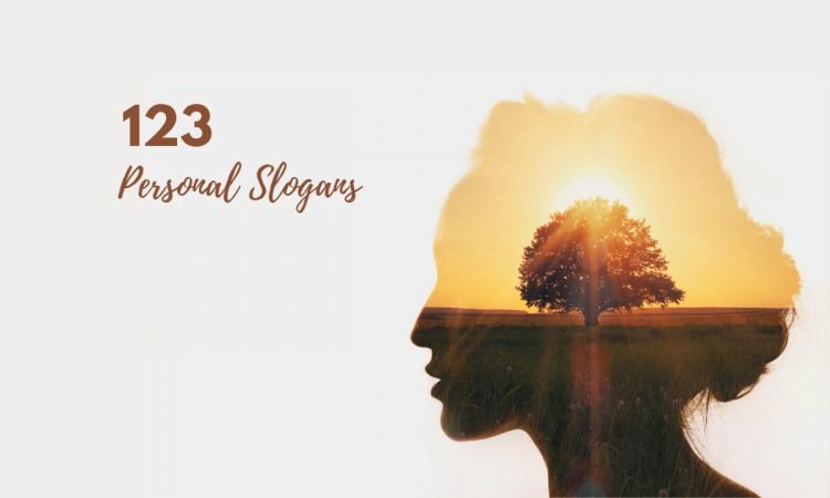 Top 123 Motivational Personal Slogans (2023 Updated)