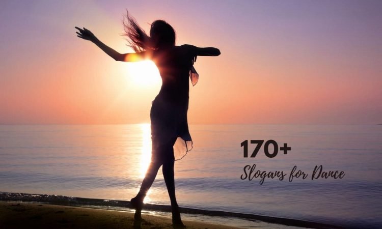 170+ Latest & Catchy Slogans For Dance With Taglines (2023)