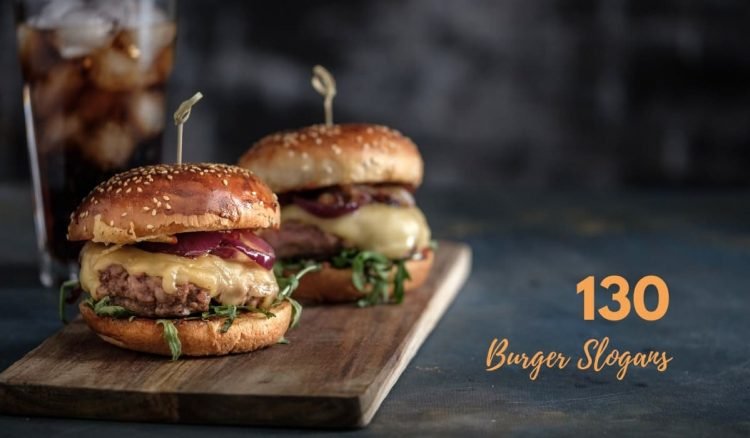 Top 130 Catchy Burger Slogans With Taglines (2023)