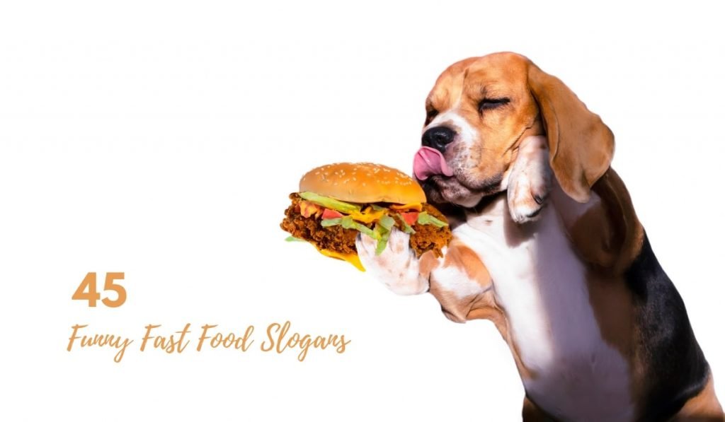 Top 45 Funny Fast Food Slogans With Taglines (2023)