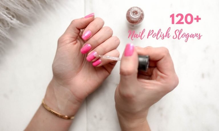 Top 120+ Catchy Nail Polish Slogans With Taglines (2023)