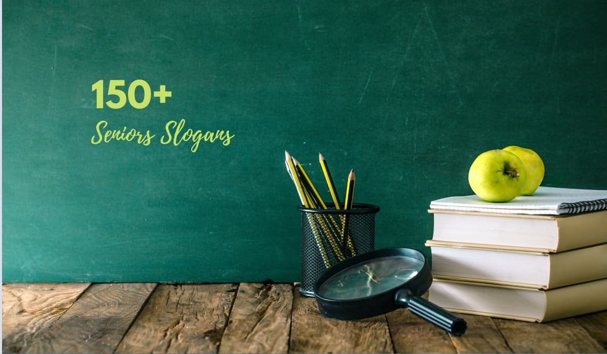 150+ Latest & Catchy Seniors Slogans With Taglines (2023)