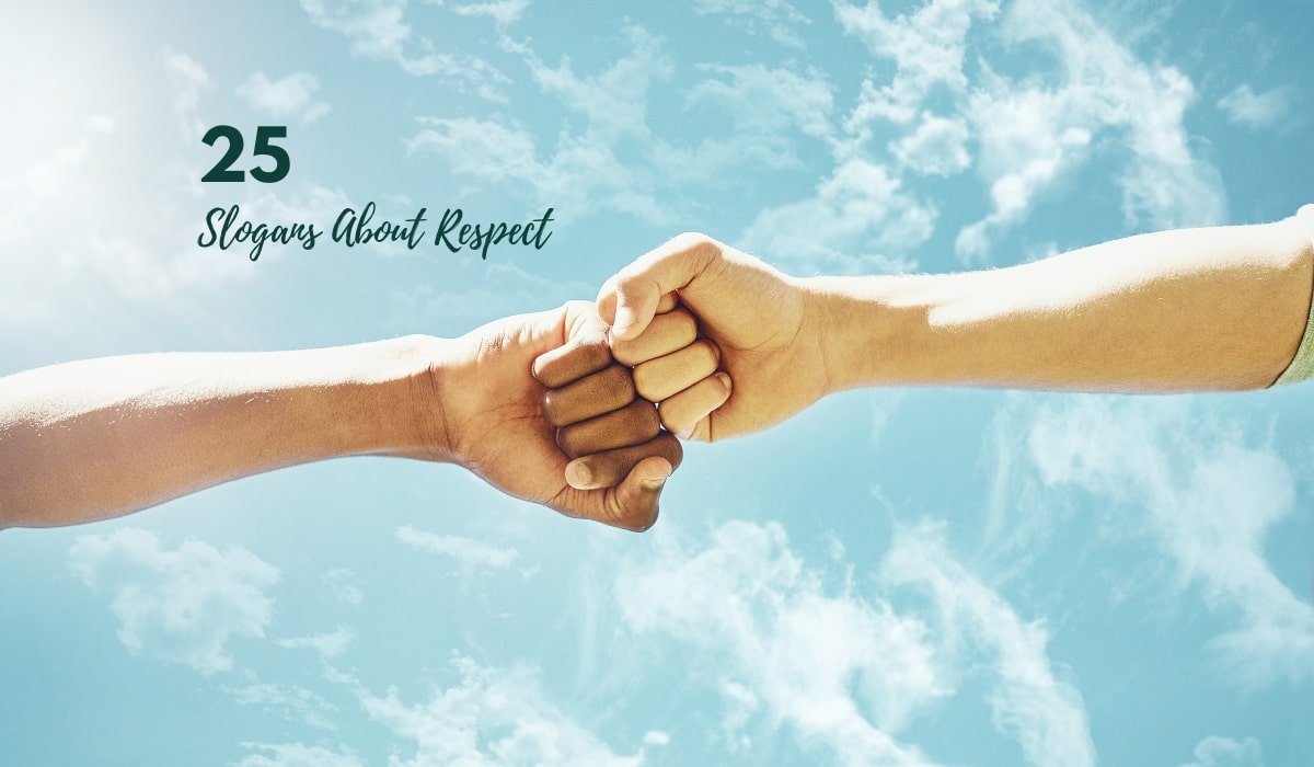 25 Catchy Slogans About Respect With Taglines (2023)