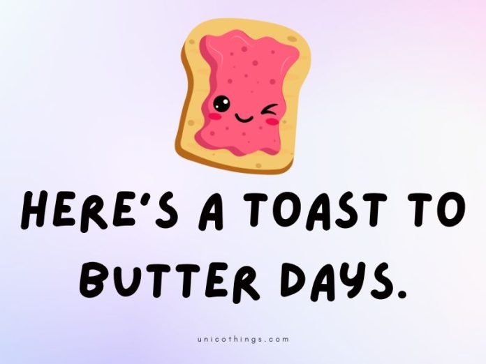 50+ Toast Puns That Are Hilarious to Read