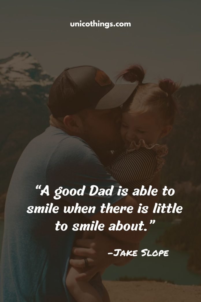53 Best Dad Quotes To Celebrate Fatherhood (2024)