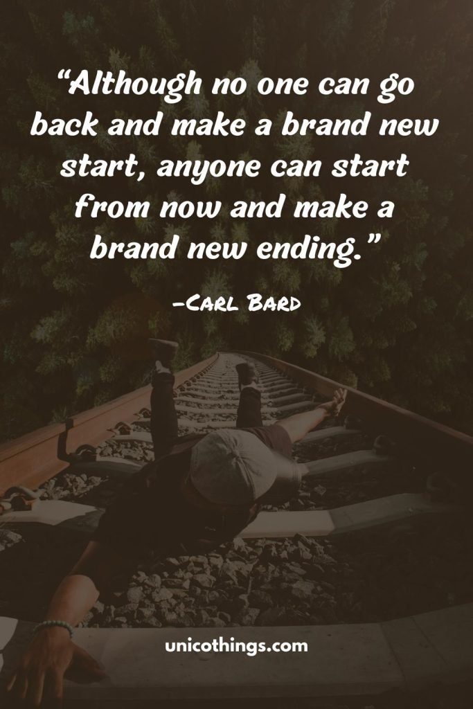 49 Best Quotes About New Beginnings To Start New Chapter