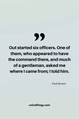 19 Best Paul Revere Quotes That Speak of Courage